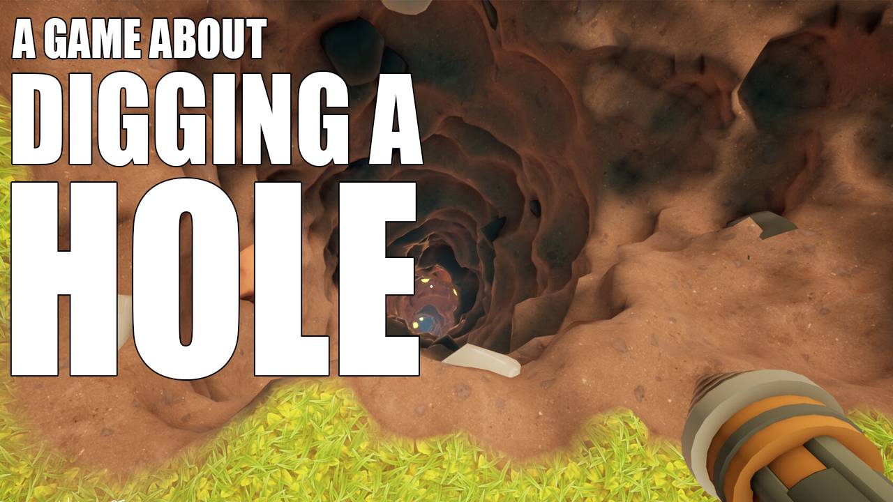 A Game About Digging A Hole