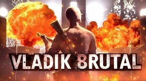 Vladik Brutal