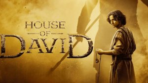 Сериал Дом Давида / House of David