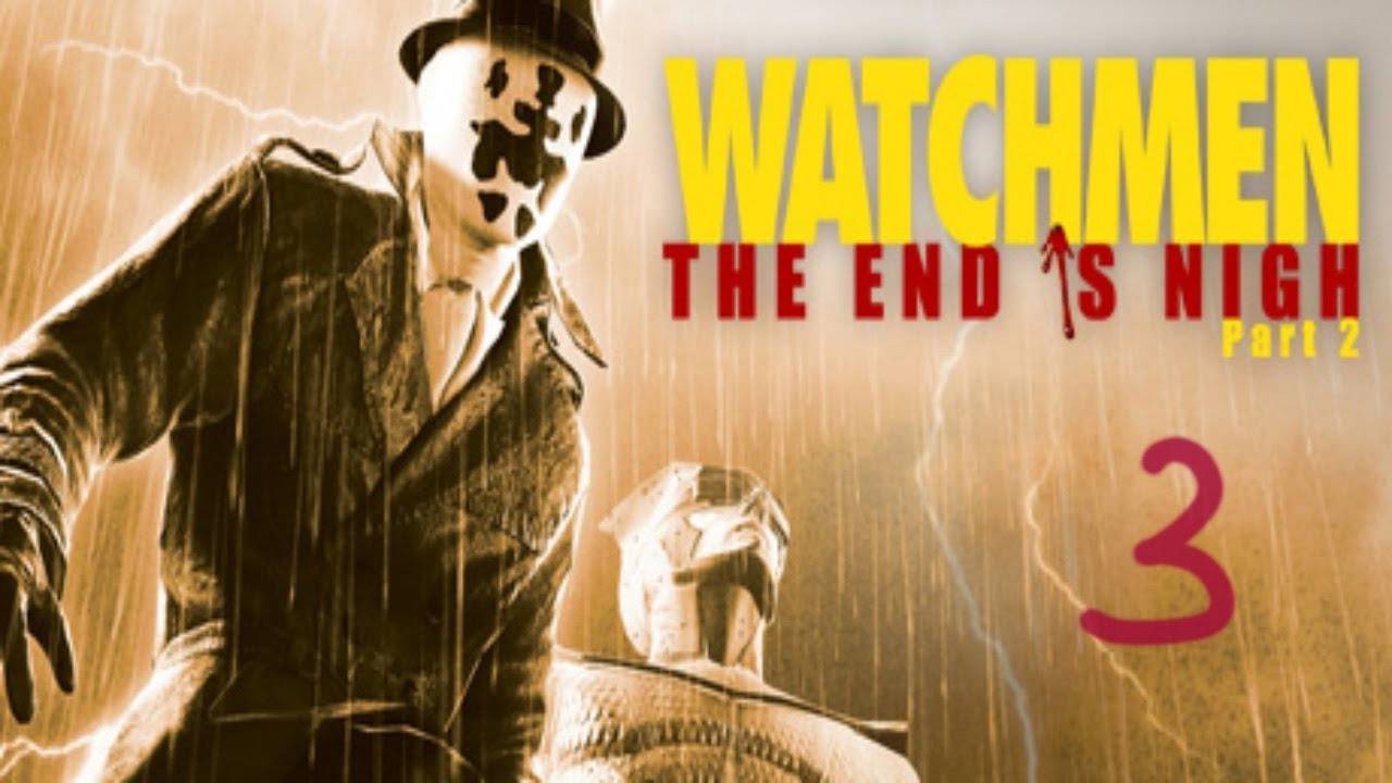 Watchmen: The End Is Nigh (Part 2)