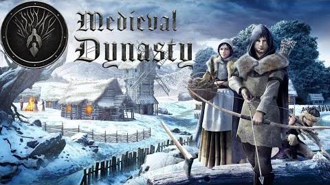 Medieval Dynasty Прохождение