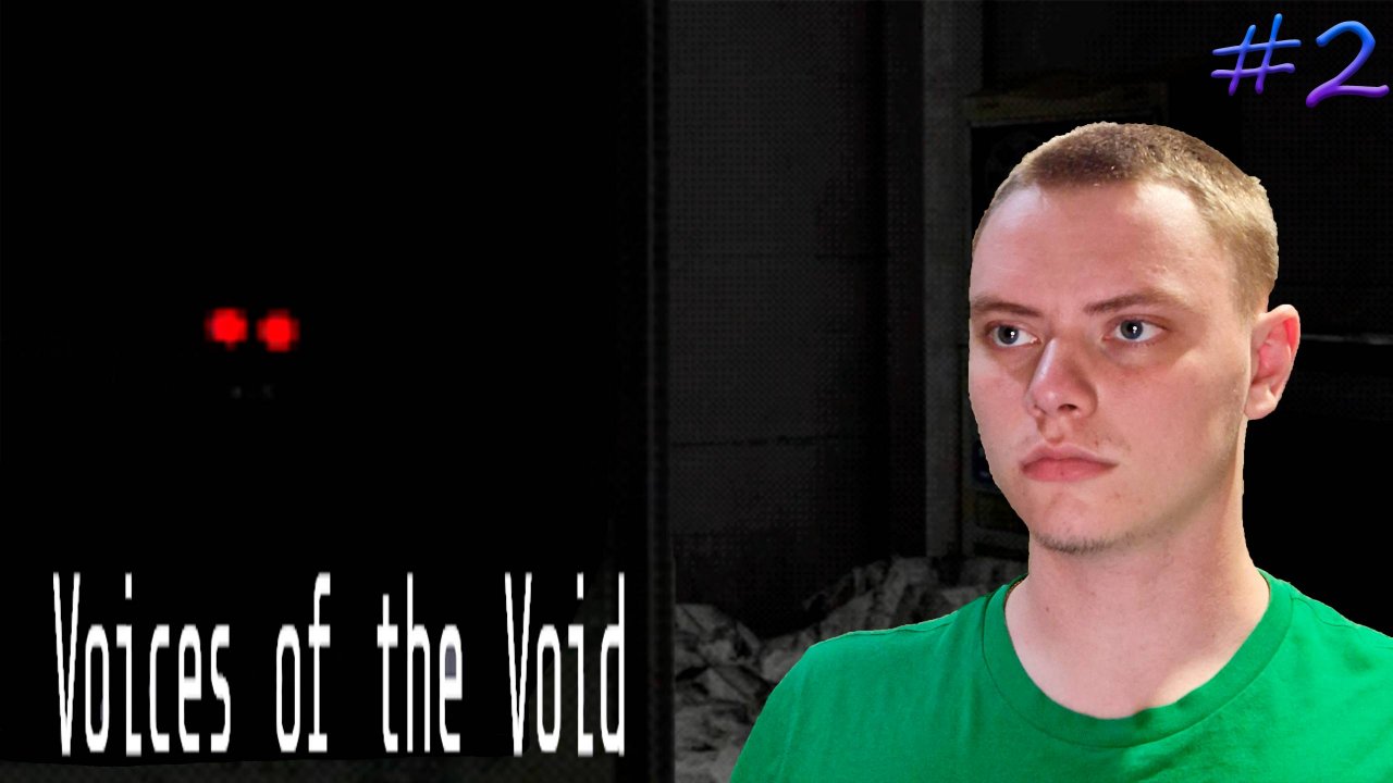 Voice Of The Void Прохождение