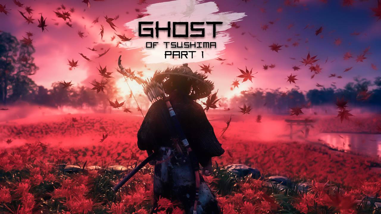 Ghost of Tsushima | Призрак Цусимы прохождение на русском языке