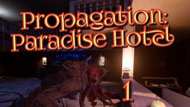 Propagation: Paradise Hotel