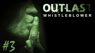 Outlast: Whistleblower DLC