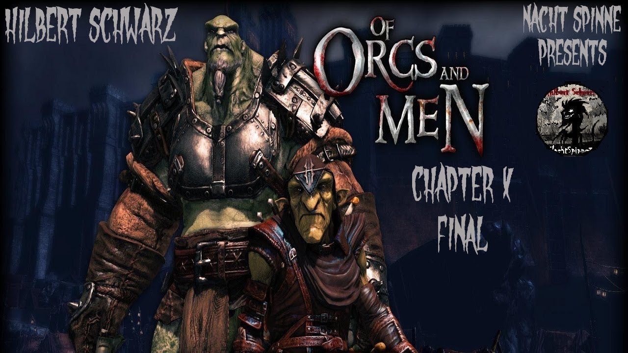 Of Orcs And Men