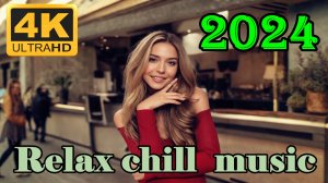 CHILLOUT MUSIC Relax