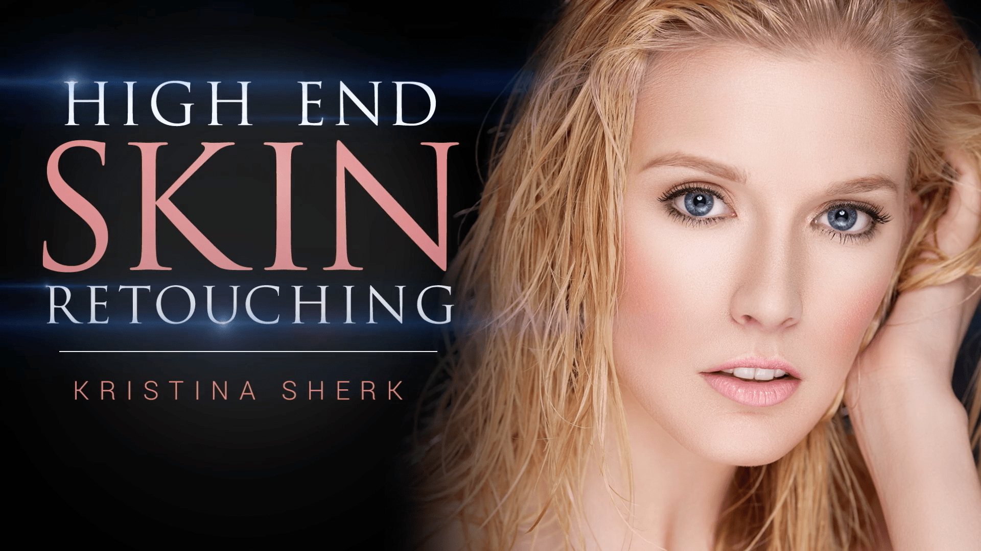 High End Skin Retouching – Start to Finish