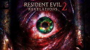 Resident Evil: Revelations 2