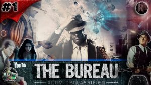 The Bureau XCOM Declassified