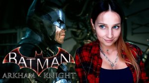 BATMAN: Arkham Knight