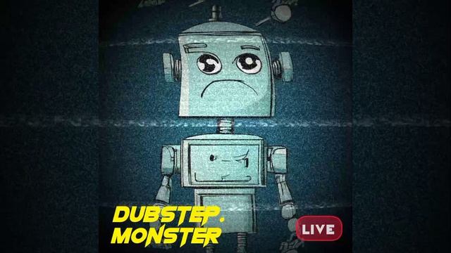 DUBSTEP MONSTER