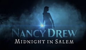 Nancy Drew: Midnight in Salem