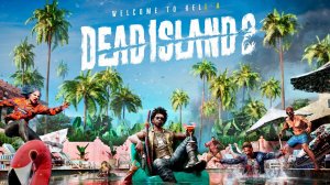 Стрим Dead Island 2.