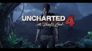 UNCHARTED 4_ A THIEF’S END