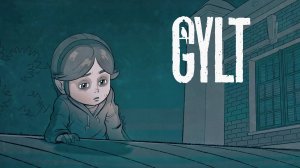 GYLT – Прохождение