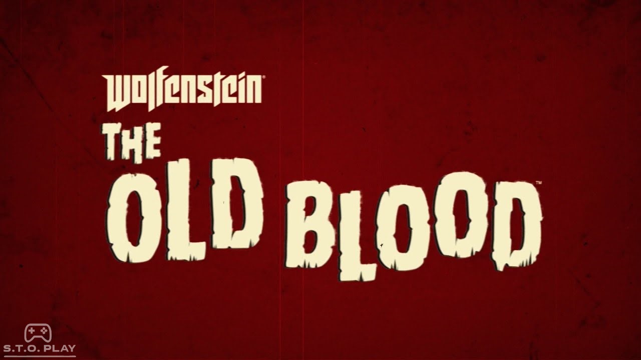 Wolfenstein The Old Blood