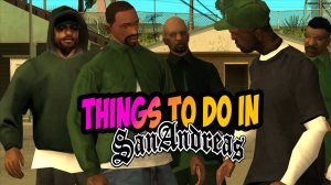 Things to do in San Andreas
