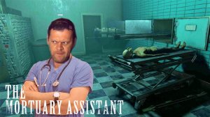 Прохождение хоррор игрыThe Mortuary Assistant