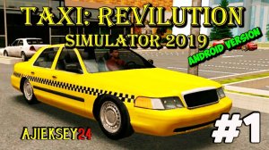 Taxi Revolution Sim 2019 ➤ Симулятор Такси I Android 📌