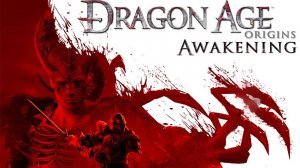 Dragon Age Origins - DLC- Awakening
