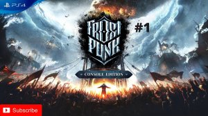 Frostpunk Console Edition | PS4 | прохождение