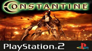 Constantine PS 2  /  Прохождение