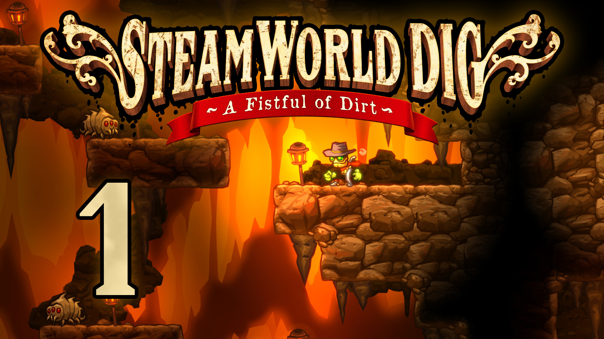 SteamWorld Dig - Прохождение игры на русском | PC (2019 г.)