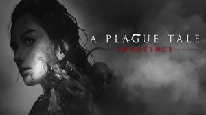 A Plague Tale  Innocence