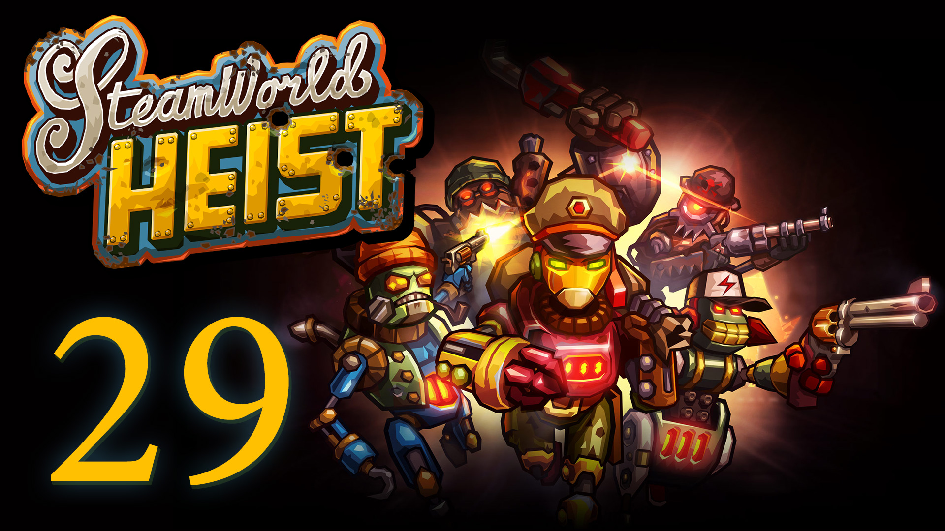 SteamWorld Heist - Прохождение игры на русском | PC (2019 г.)