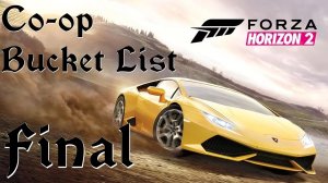 Forza Horizon 2 Co-op Bucket List (Завершено)