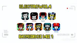 ELECTRoWoL4 - Incredibox MiX′s