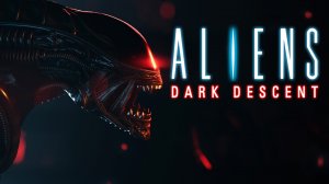 Aliens Dark Descent