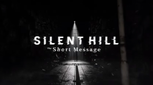 SILENT HILL: The Short Message