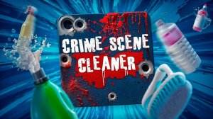 Crime Scene Cleaner