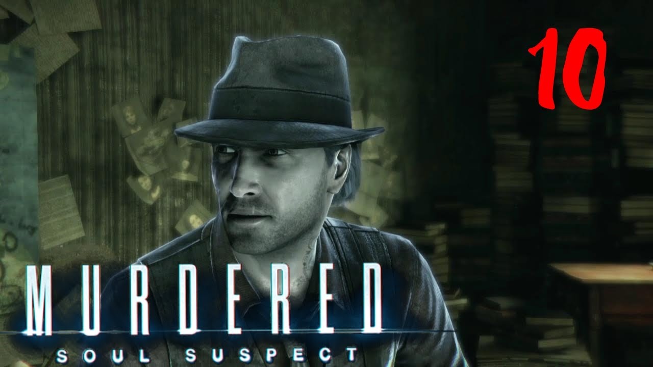 Murdered soul suspect – смотреть онлайн все 9 видео от Murdered soul suspect  в хорошем качестве на RUTUBE