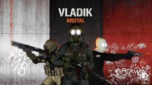 VLADIK BRUTAL