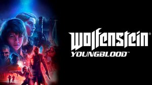 Wolfenstein: Youngblood