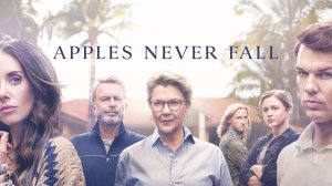 Сериал Яблоки никогда не падают / Apples Never Fall