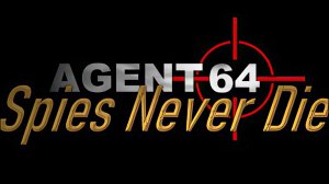 Agent 64 Spies Never Die Demo