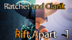 Ratchet &amp; Clank - Rift Apart