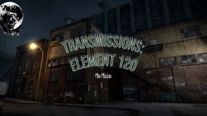 Прохождение игры ″Transmission element 120″