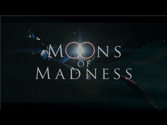 MOONS OF MADNESS