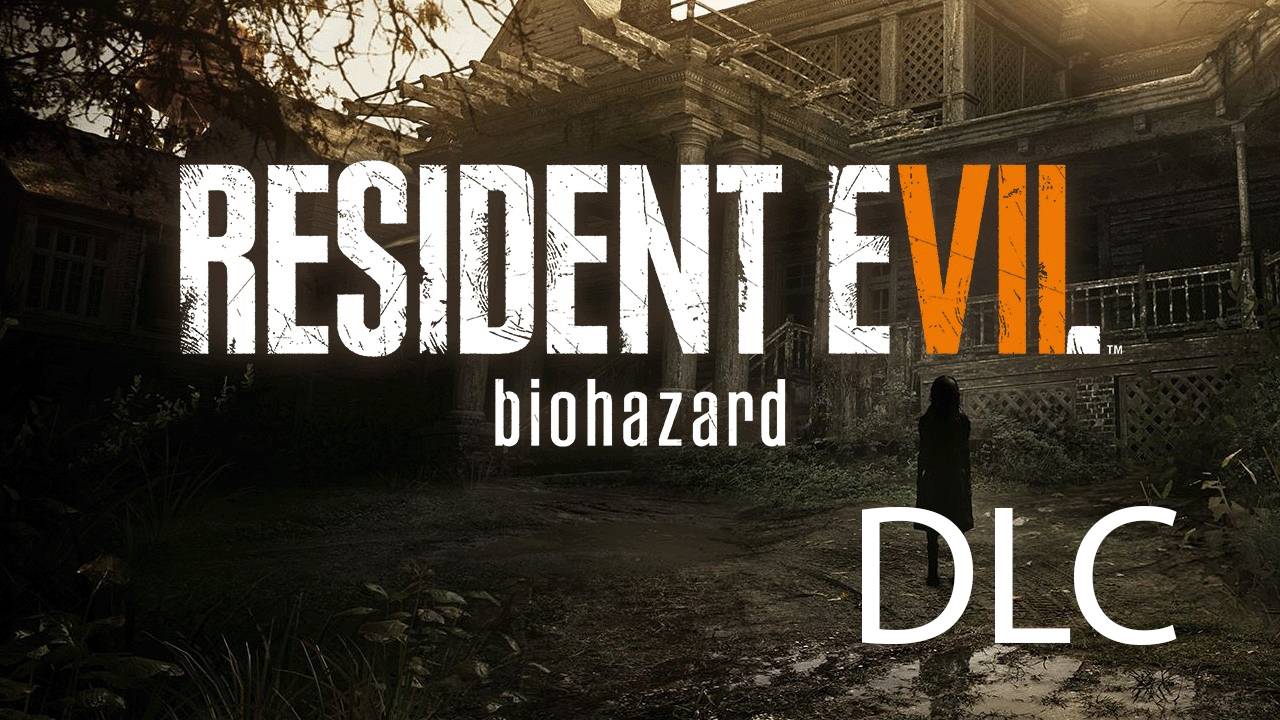 RESIDENT EVIL 7 biohazard