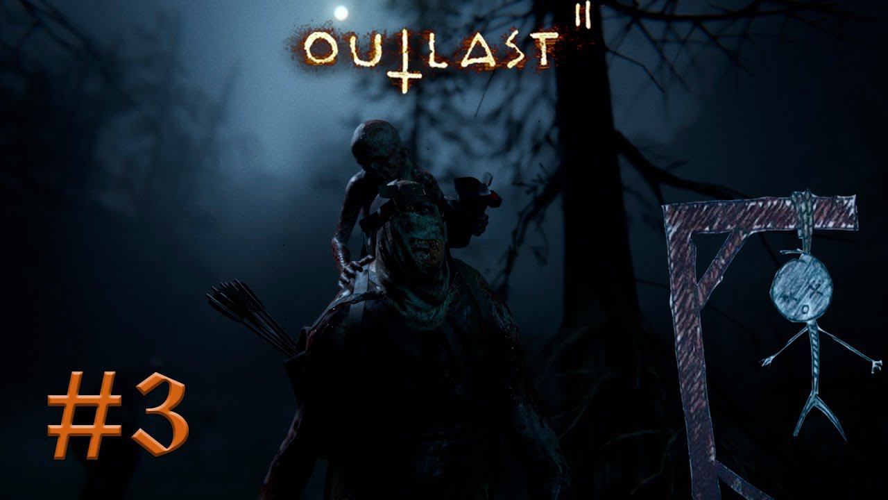 Outlast 2 Прохождение