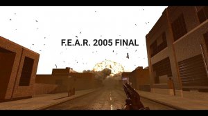 F.E.A.R. 2005 ЭЛИТА завершено