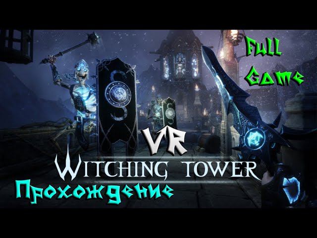 Witching Tower VR - Full