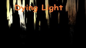 Dying light