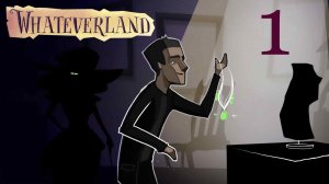 Whateverland - Прохождение игры на русском | PC