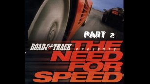 Road And Track Presents: The Need For Speed